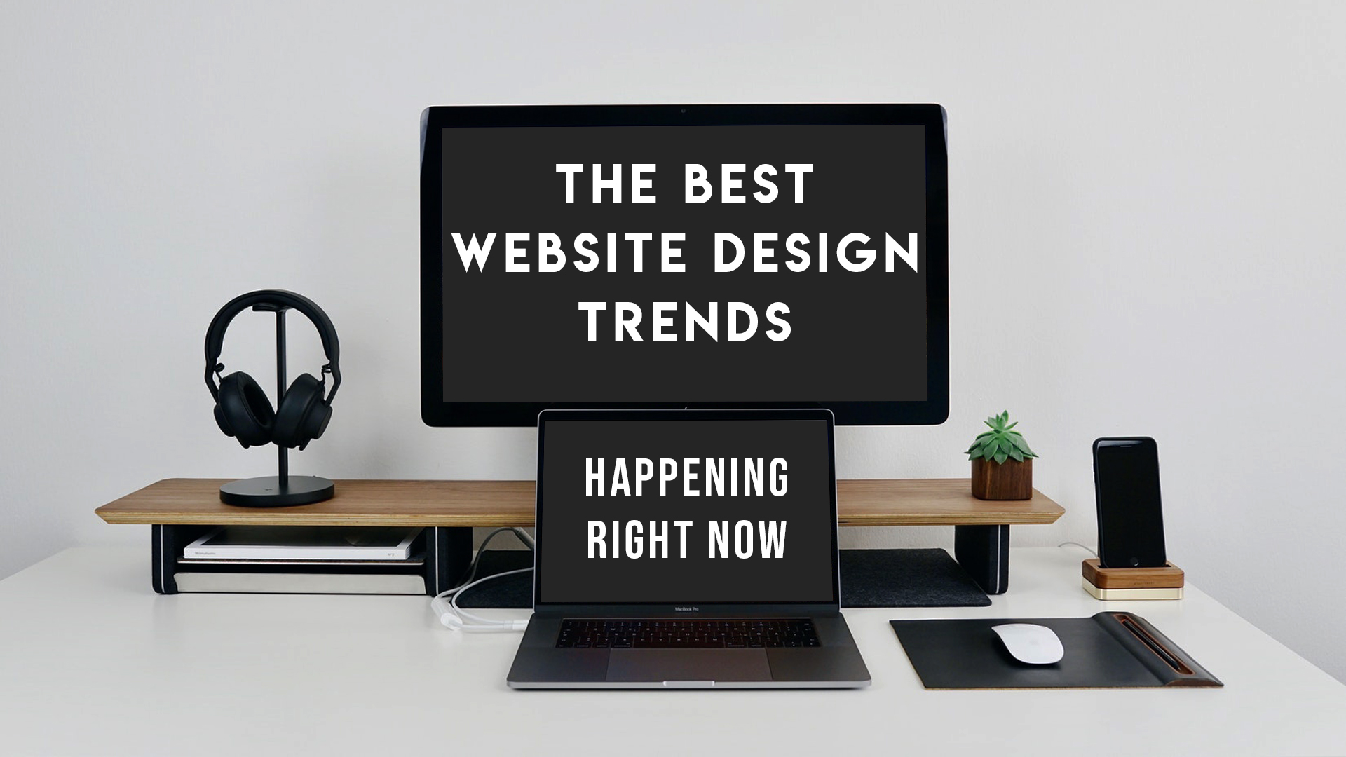 The Best Website Design Trends Happening NOW | ADventure Marketing