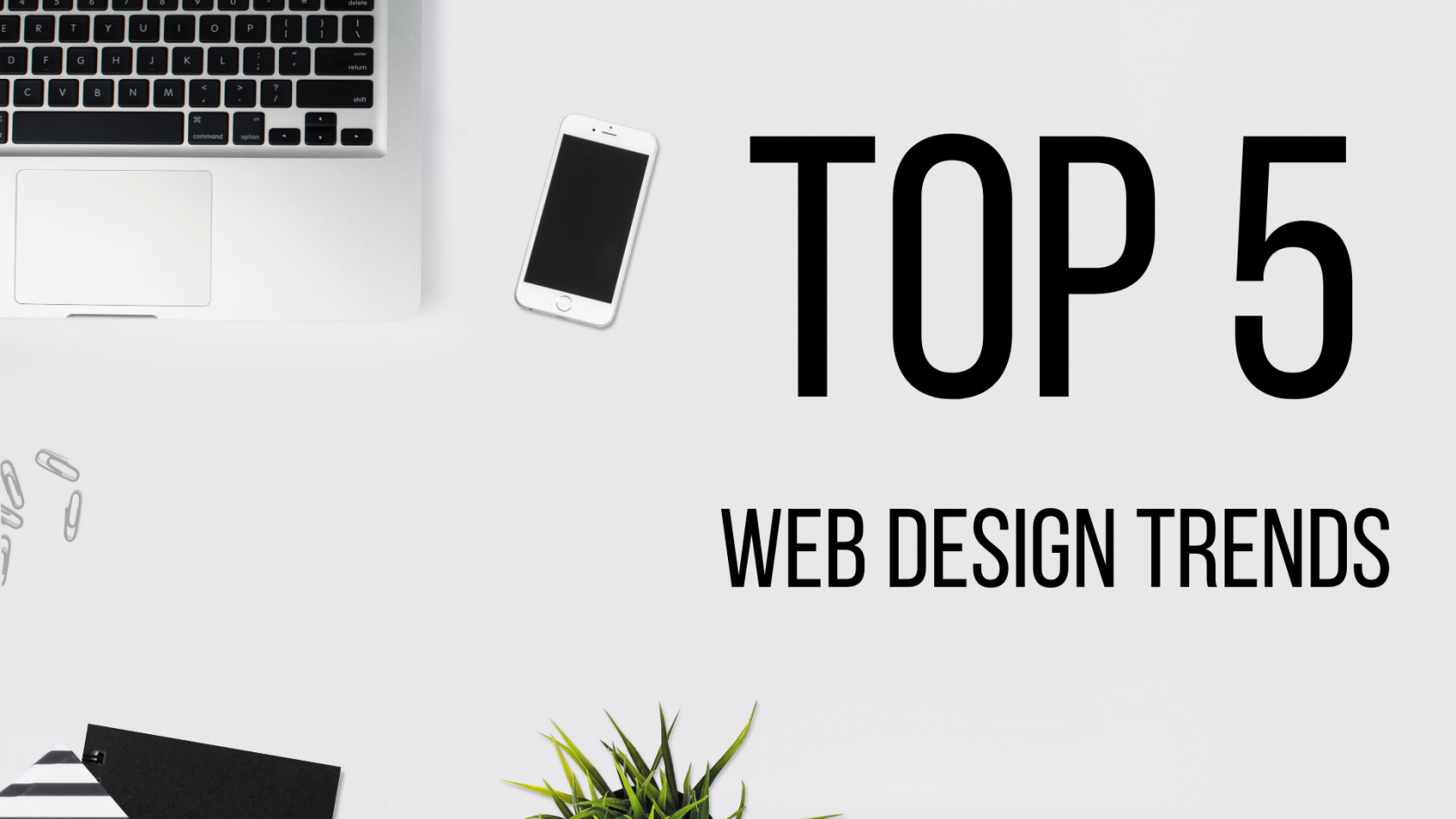 Top 5 Web Design Trends - ADventure Marketing